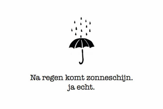 Na Regen Komt Zonneschijn Quotes